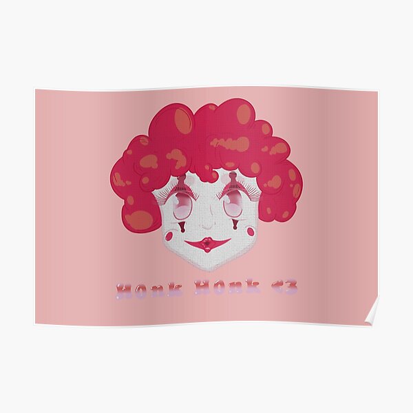 "Clown Girl Honk Honk - Pastel Version" Poster for Sale by CapmSad ...