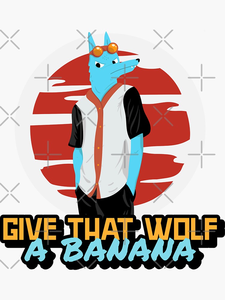 "Give that wolf a banana" Sticker by ForStrong | Redbubble