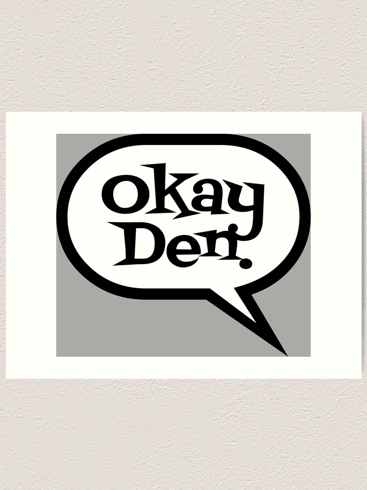 "Okay Den Comic Style Black and White on Gray, Upper Midwest Slang ...