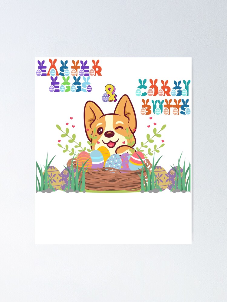"Easter Eggs & Corgi Butts" Poster for Sale by ChallengesSide | Redbubble