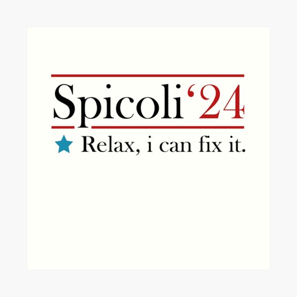 "Spicoli Relax I Can Fix It Meme " Art Print for Sale by markdn45 ...