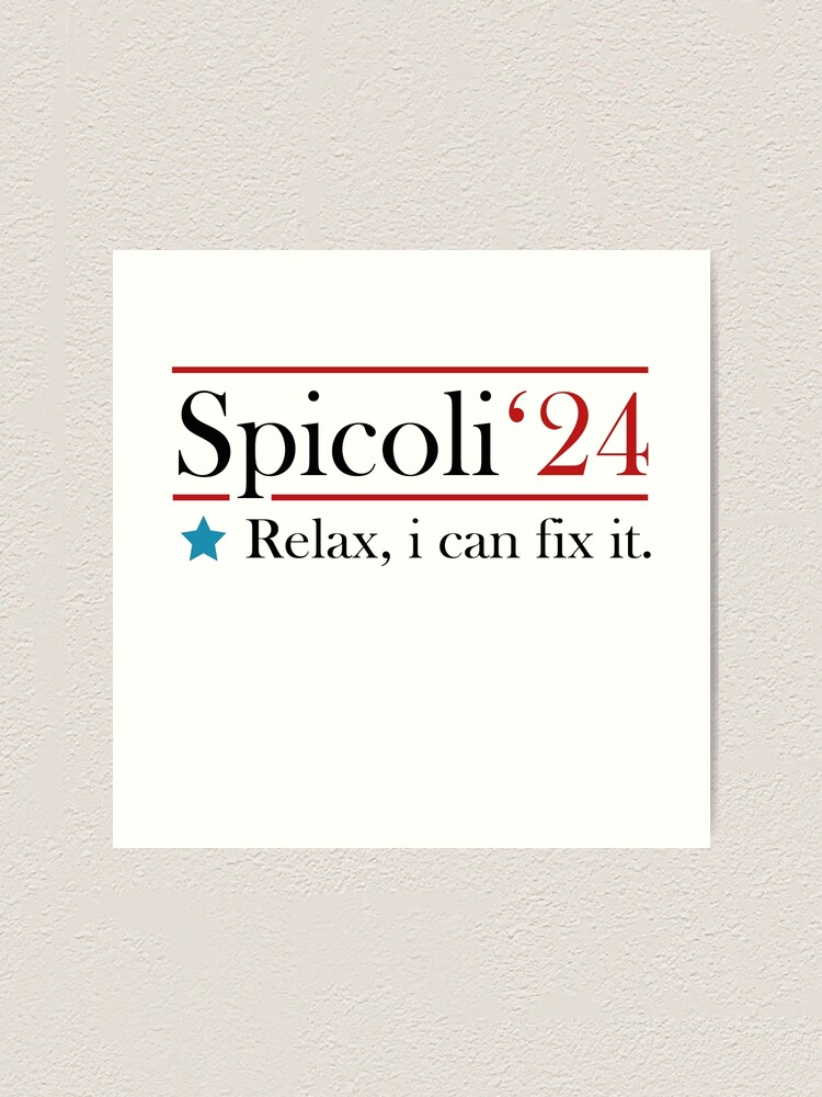 "Spicoli Relax I Can Fix It Meme " Art Print for Sale by markdn45 ...