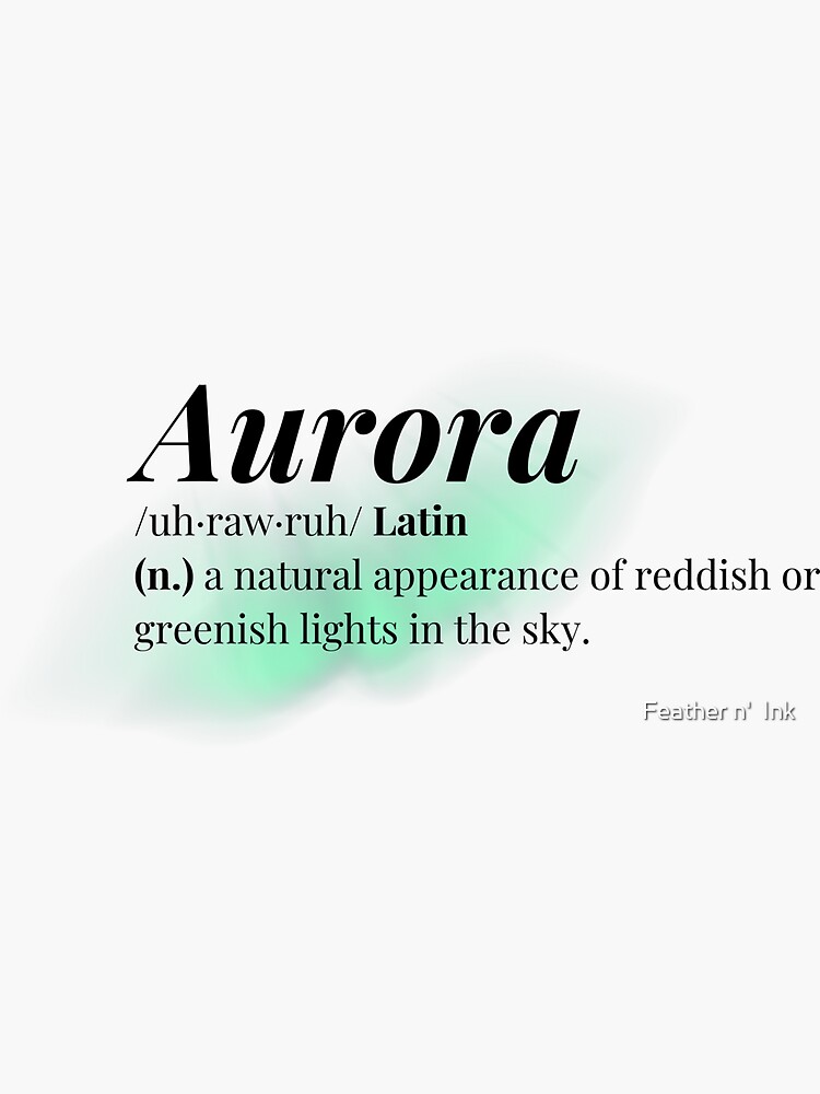 "Aurora Word Definition " Sticker by SkyeStLouis | Redbubble