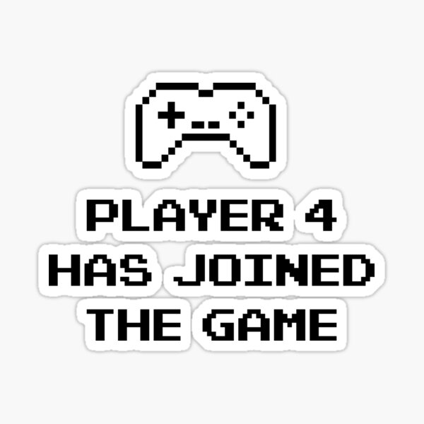 "Player 4 has joined the game, Funny Baby Announcement" Sticker for ...