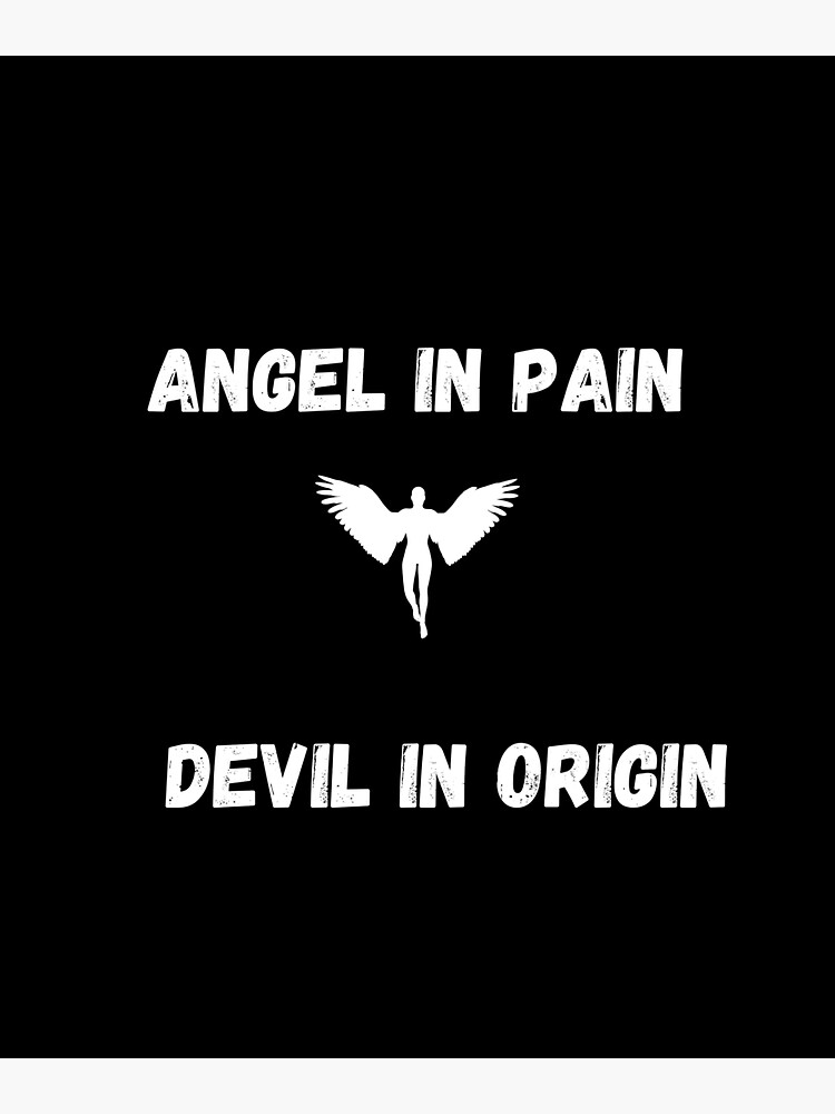 "angel in pain, devil in origin" Sticker by yasalamshop | Redbubble