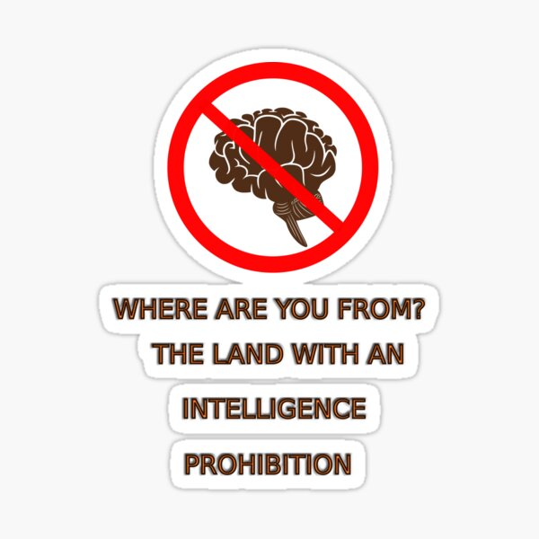 "Intelligence prohibition" Sticker for Sale by Benozan | Redbubble