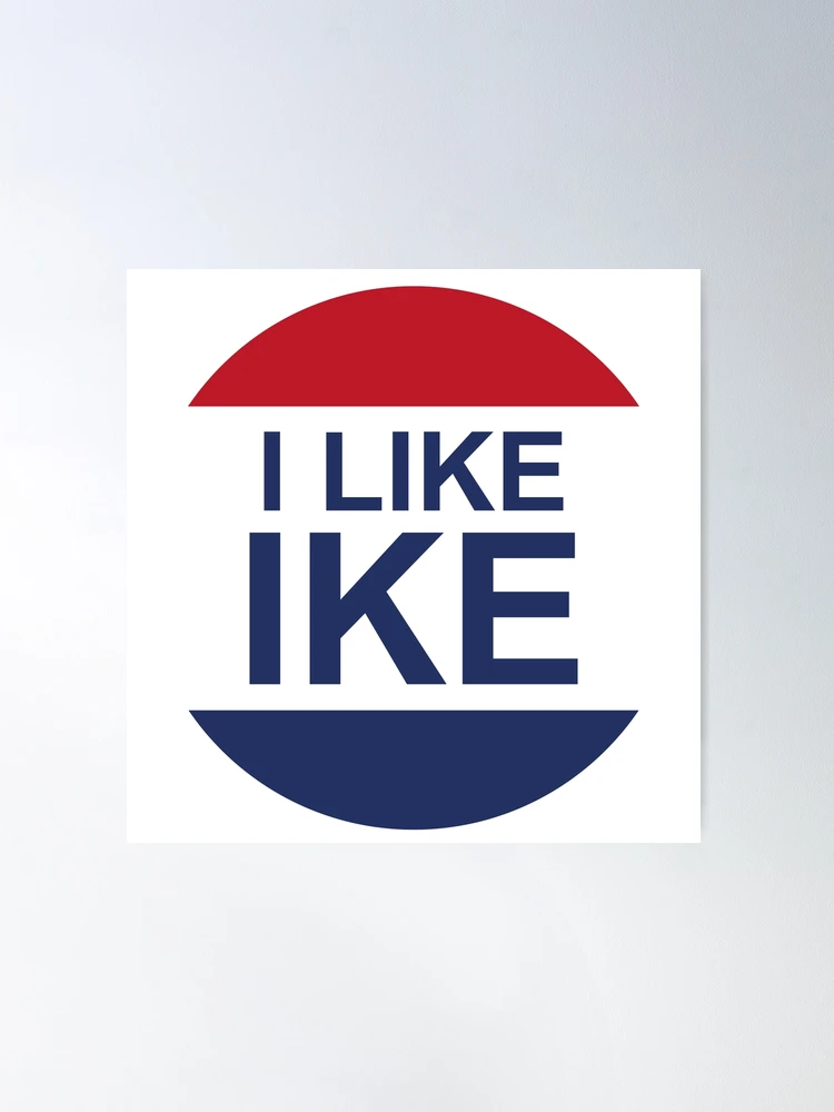 I Like Ike Poster 69 I Like Ike Stock Photos, High Res Pictures, And