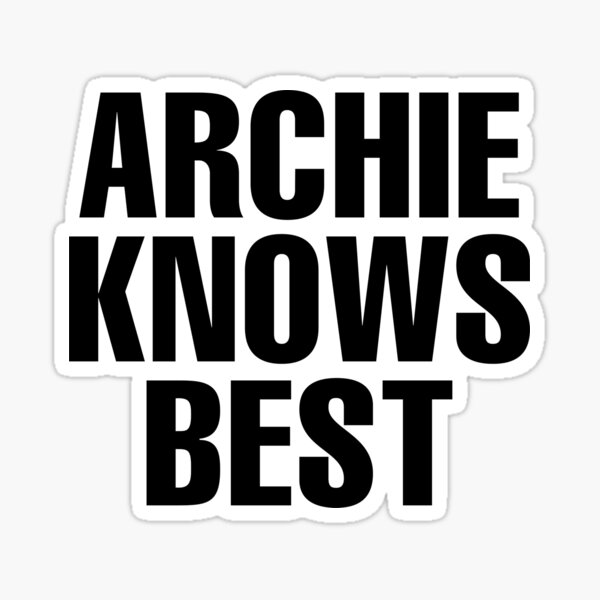 "Archie Knows Best - Archie Name" Sticker by Custom-Name | Redbubble