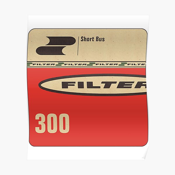 "Filter - Short Bus" Poster for Sale by Steria7890 | Redbubble