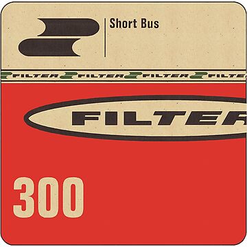 "Filter - Short Bus" Poster for Sale by Steria7890 | Redbubble