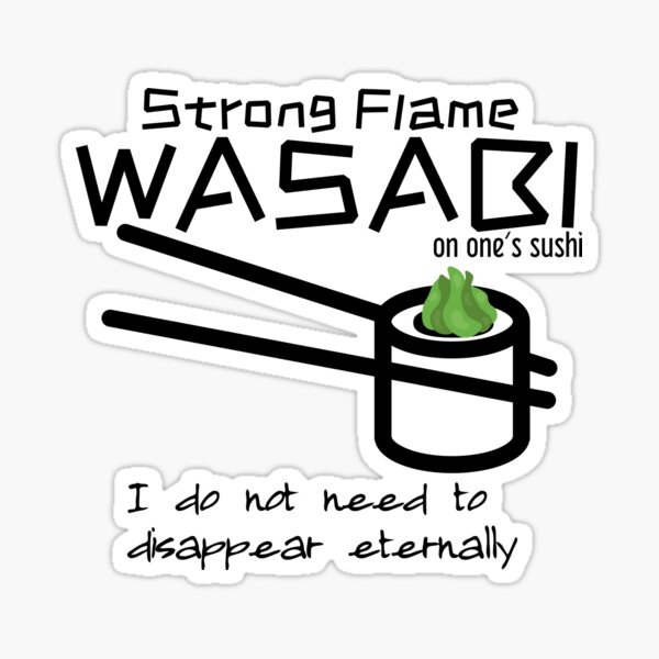 "Strong Flame Wasabi" Sticker by ShaneinJapan | Redbubble