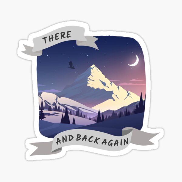 "There and Back Again - Fantasy " Sticker by KieranSulliva | Redbubble