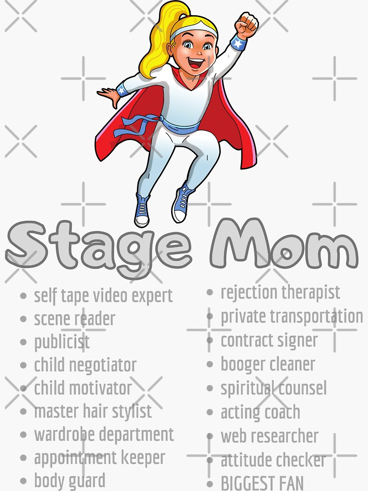 "Stage Mom " Sticker by Wearablepsa | Redbubble