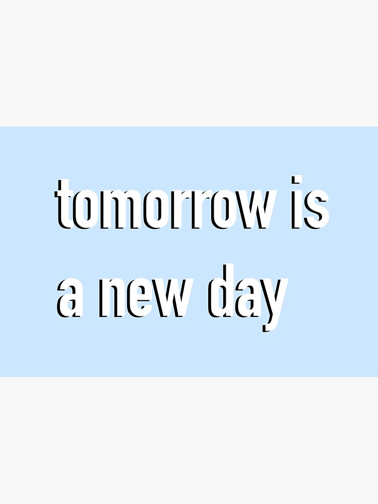 "Tomorrow" Sticker by jinabean8 | Redbubble