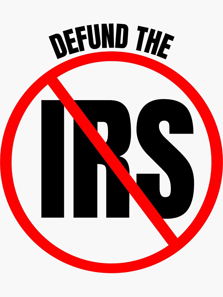 "Defund The IRS " Sticker by abstractautumn | Redbubble