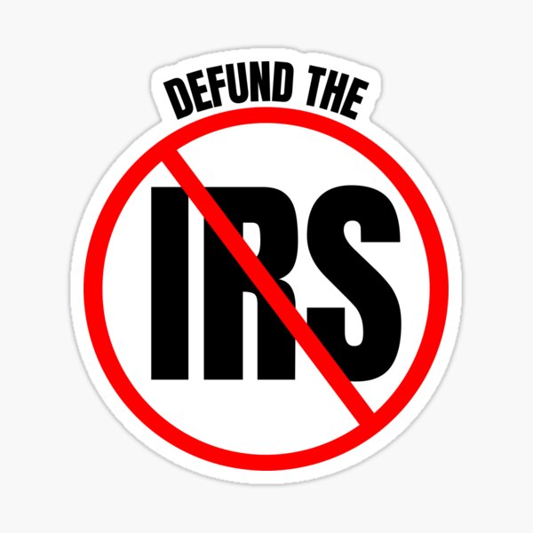 "Defund The IRS " Sticker by abstractautumn | Redbubble