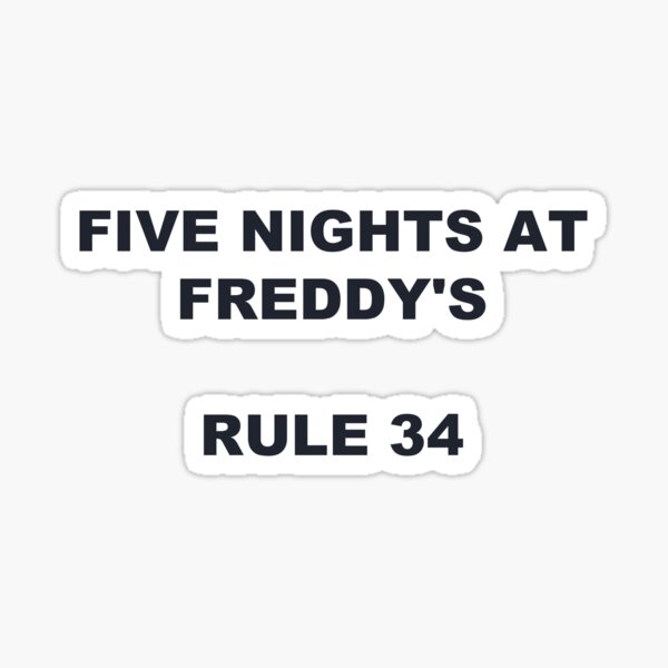 "Five Nights at Freddy's Rule 34" Sticker by rideroffice | Redbubble