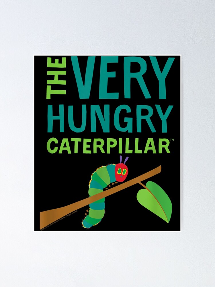 "Eric Carle Very Hungry Caterpillar" Poster for Sale by DanielaVogel ...