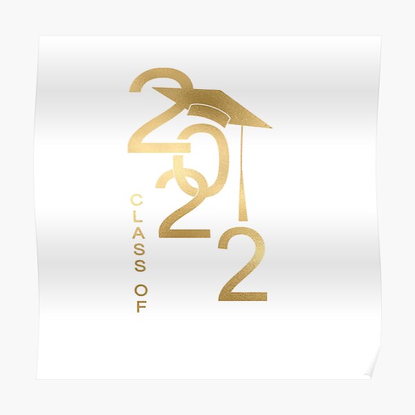 "Class of 2022" Poster for Sale by TheRoi | Redbubble