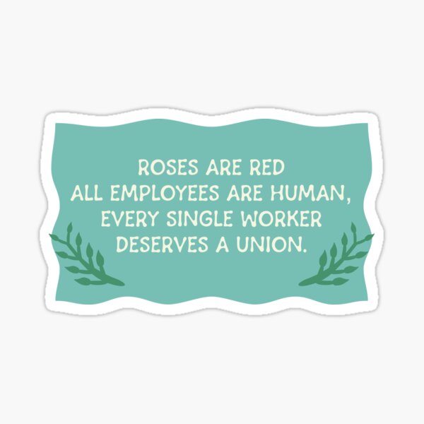 "Every Worker Deserves A Union" Sticker by SSFootball | Redbubble