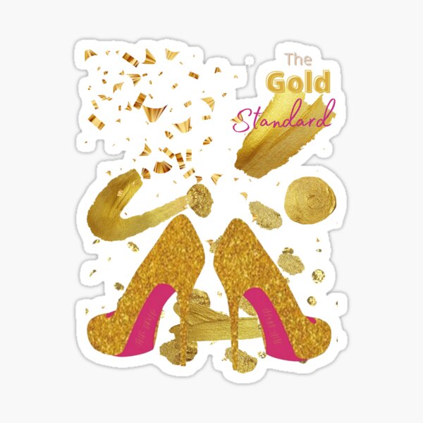 "THE GOLD STANDARD" Sticker by FNMDRYP | Redbubble