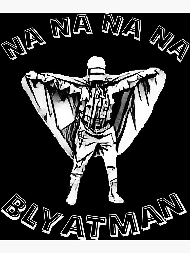 "NA NA NA NA Blyatman Classic ." Poster for Sale by michelleeir | Redbubble