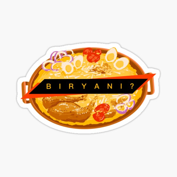 "BIRYANI?" Sticker by yomomsfavkid | Redbubble