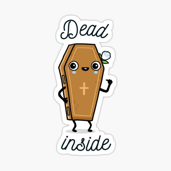 "Dead inside" Sticker by AndresColmenare | Redbubble