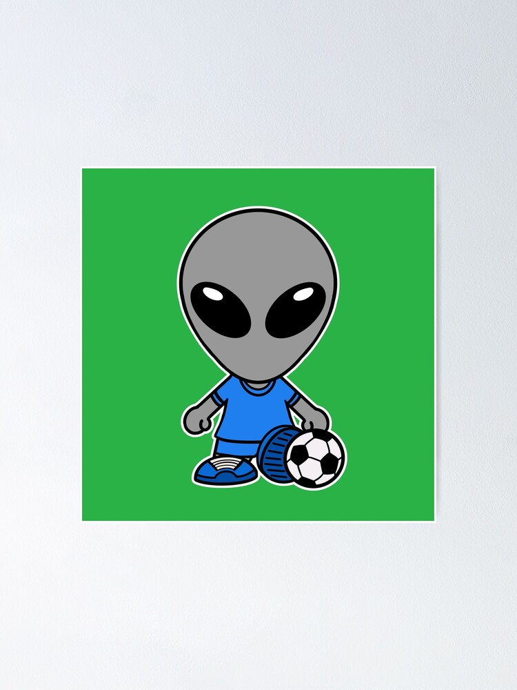 "Space Alien Playing Soccer / Football " Poster for Sale by ...
