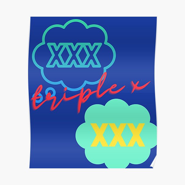 "triple x,xxxtentacion" Poster for Sale by Nileriverdesign | Redbubble