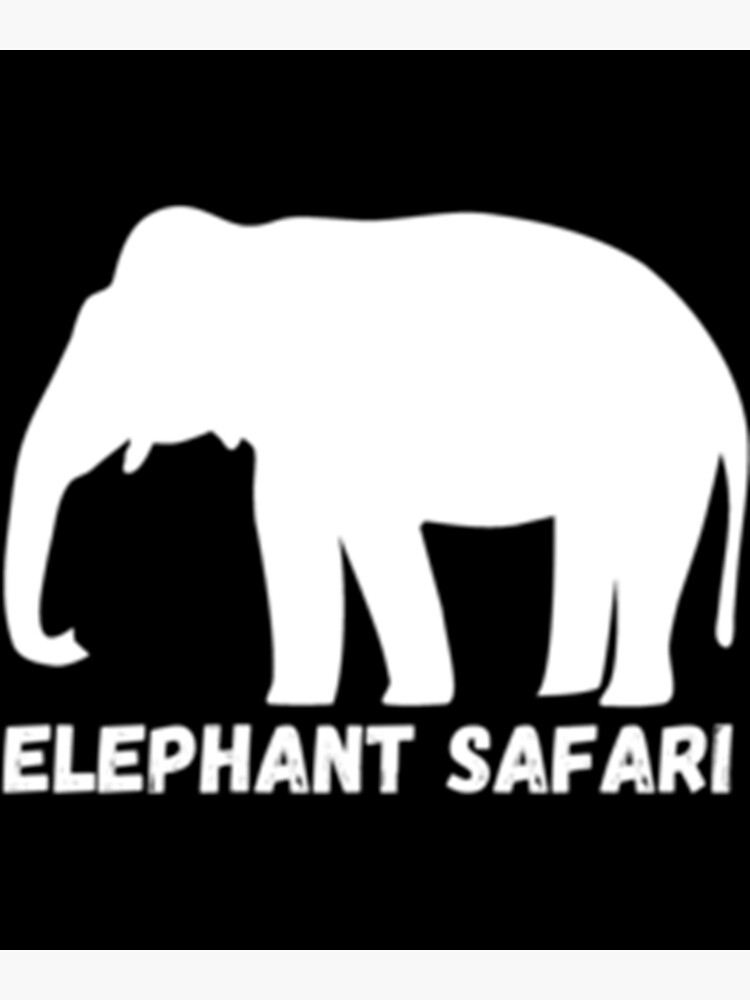 "Elephant Safari Lover Movement " Poster for Sale by FMDDesignUS ...