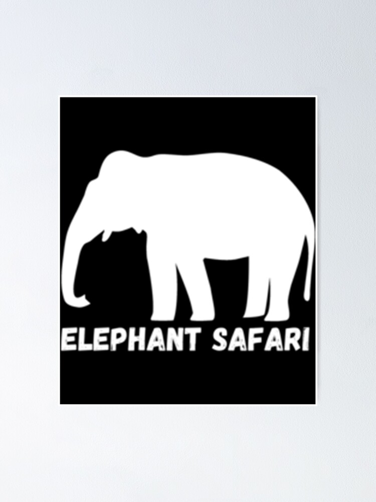 "Elephant Safari Lover Movement " Poster for Sale by FMDDesignUS ...
