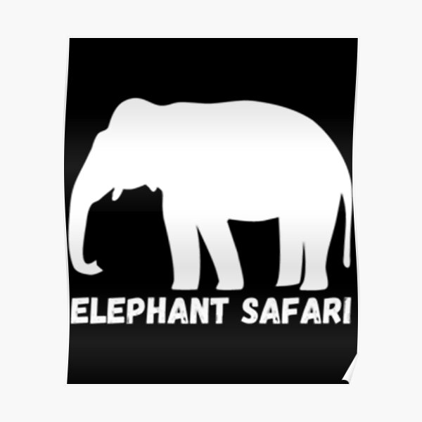 "Elephant Safari Lover Movement " Poster for Sale by FMDDesignUS ...