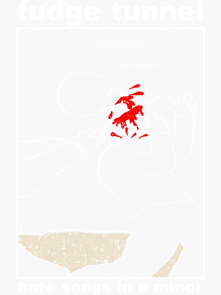 "Fudge Tunnel - Decapitation Old School UK Sludge Noise Metal " Sticker ...