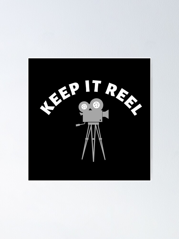 " Funny Keep it Reel Typography and illustration " Poster for Sale by X ...