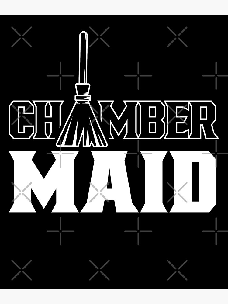 Chamber Maid Chambermaid House Girl Job Premium Matte Vertical Poster