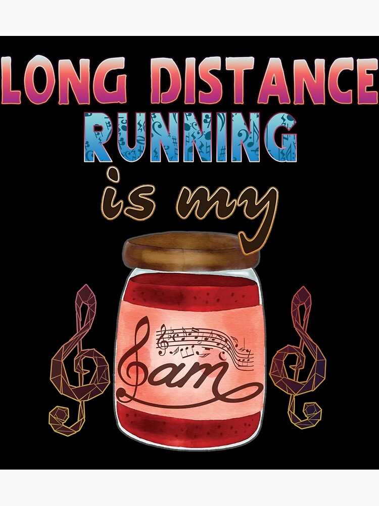 "Long Distance Running Is My Jam Sticker" Poster for Sale by alishaston ...
