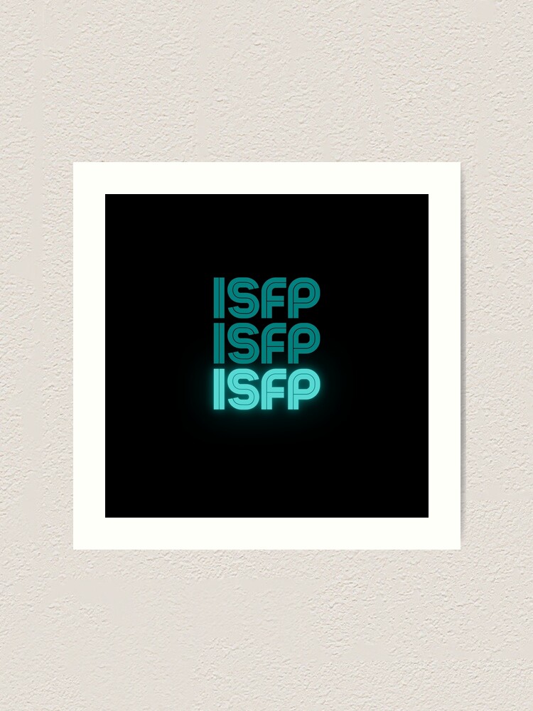 "ISFP Personality Type Art. MBTI Art. MBTI gift. ISFP gift." Art Print ...