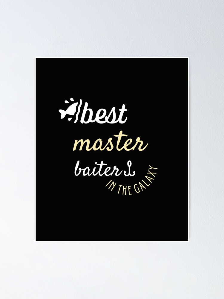 " master baiter meme" Poster for Sale by PrixSympa | Redbubble