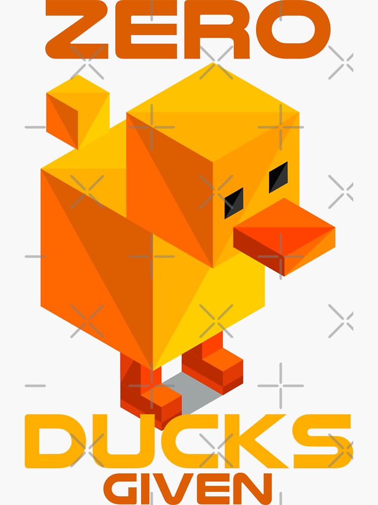 "Zero Ducks Given" Sticker by neking920 | Redbubble