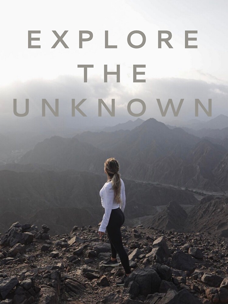 "EXPLORE THE UNKNOWN" Poster for Sale by MindsetMovement | Redbubble
