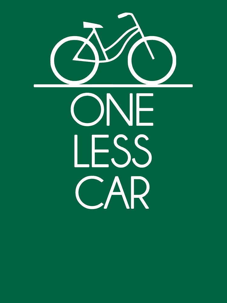 "One Less Car Earth Friendly Bicycle" T-shirt for Sale by TheShirtYurt ...