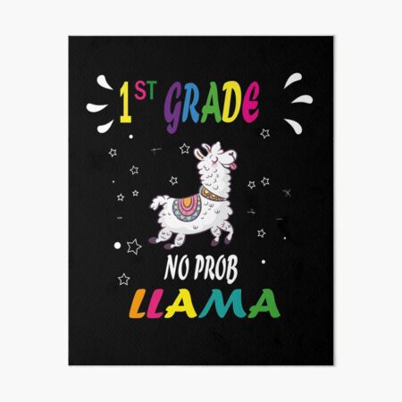 "1st grade no prob llama, No Prob Llama | Alpaca Lover | Cute Llama ...