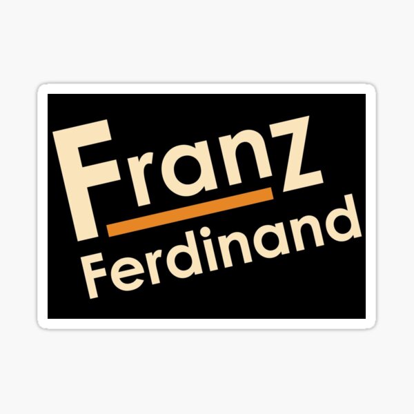 "FRANZ FERDINAND LOGO 2022 ATINDEDEK2" Sticker by vidbreedlove50 ...