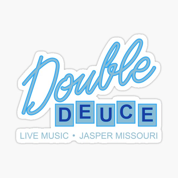"Double Deuce - Jasper Missouri" Sticker for Sale by McPod | Redbubble