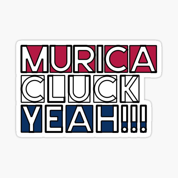 "American Rooster Murica Cluck Yeah! with a slight variation" Sticker ...