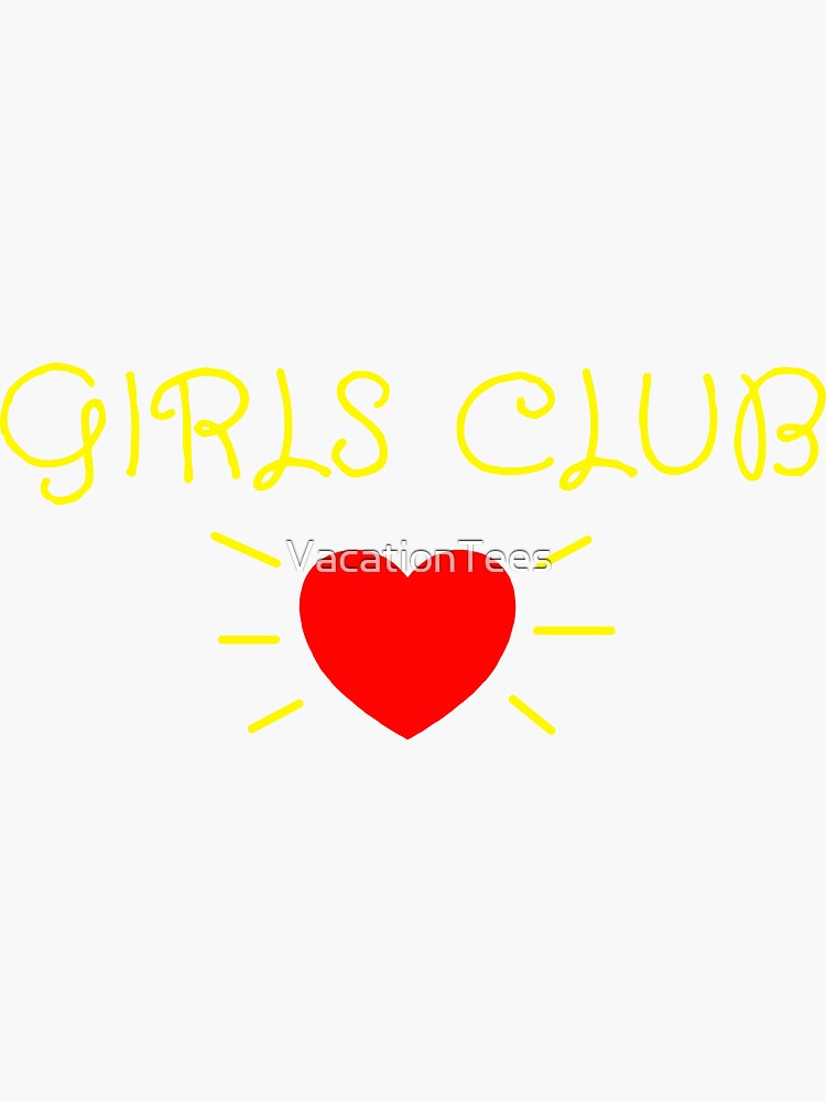 "Girls Club" Sticker by VacationTees | Redbubble