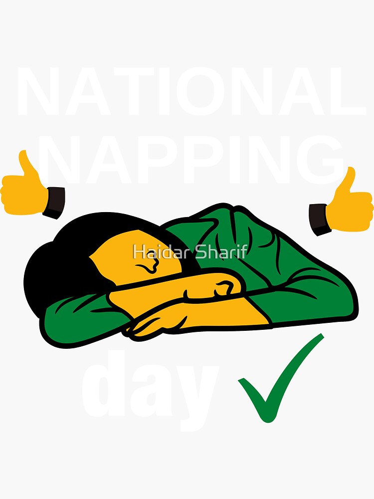 "National Napping Day, Napping Day" Sticker for Sale by Hydarandoka ...