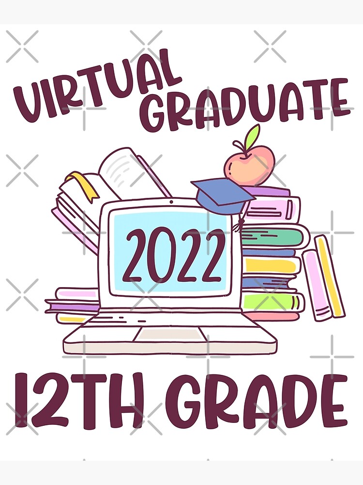 "Virtual Graduate 2022 Senior 12th Grade" Poster for Sale by ...