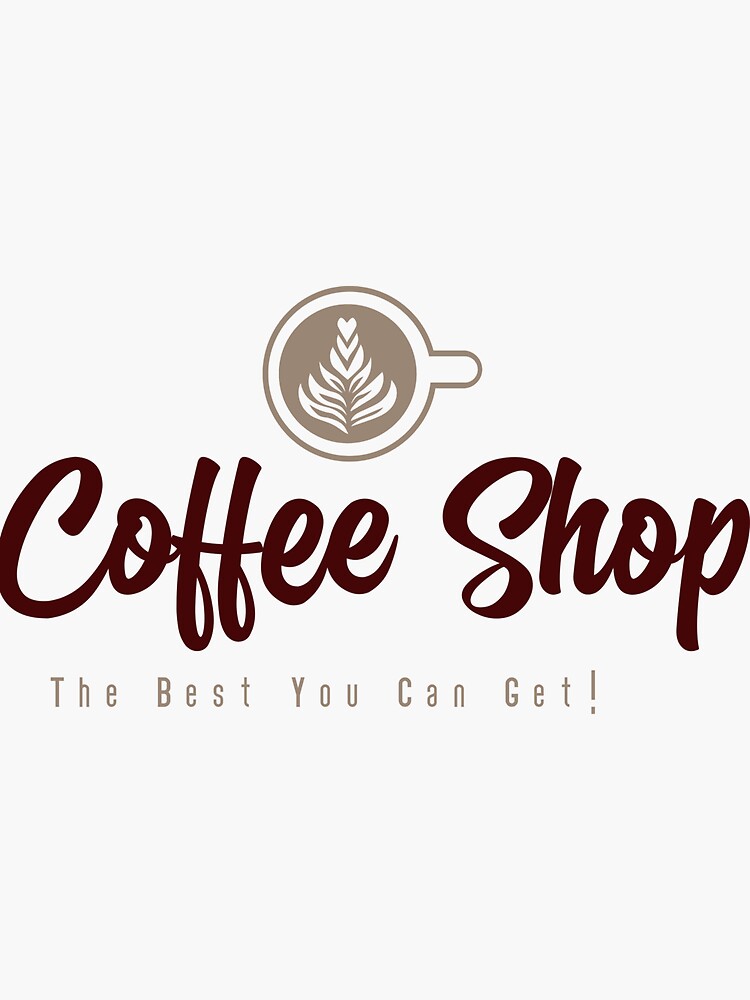 "COFFEE SHOP TEXT GRAPHICS DESIGN" Sticker by AnkitRajpoot | Redbubble